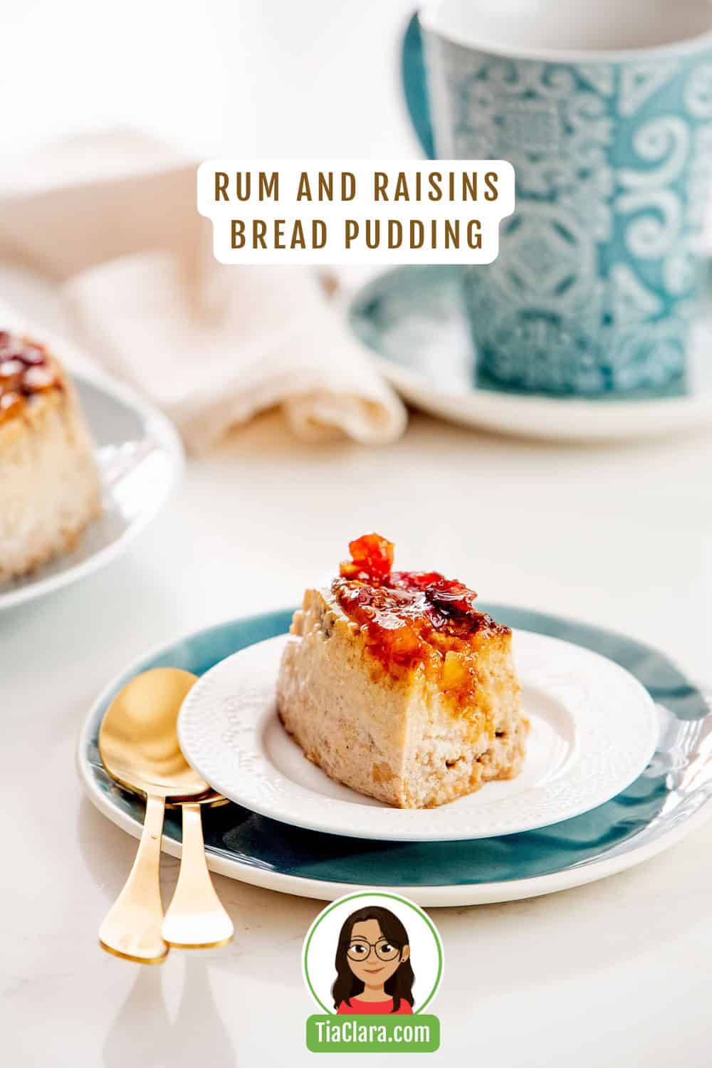 Easy Bread Pudding with Rum - Tia Clara